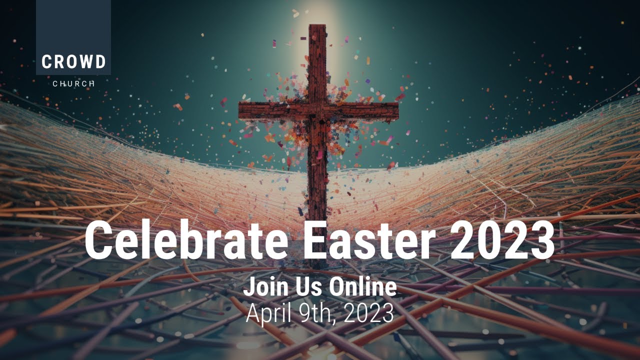 Easter 2023 Church Service - YouTube