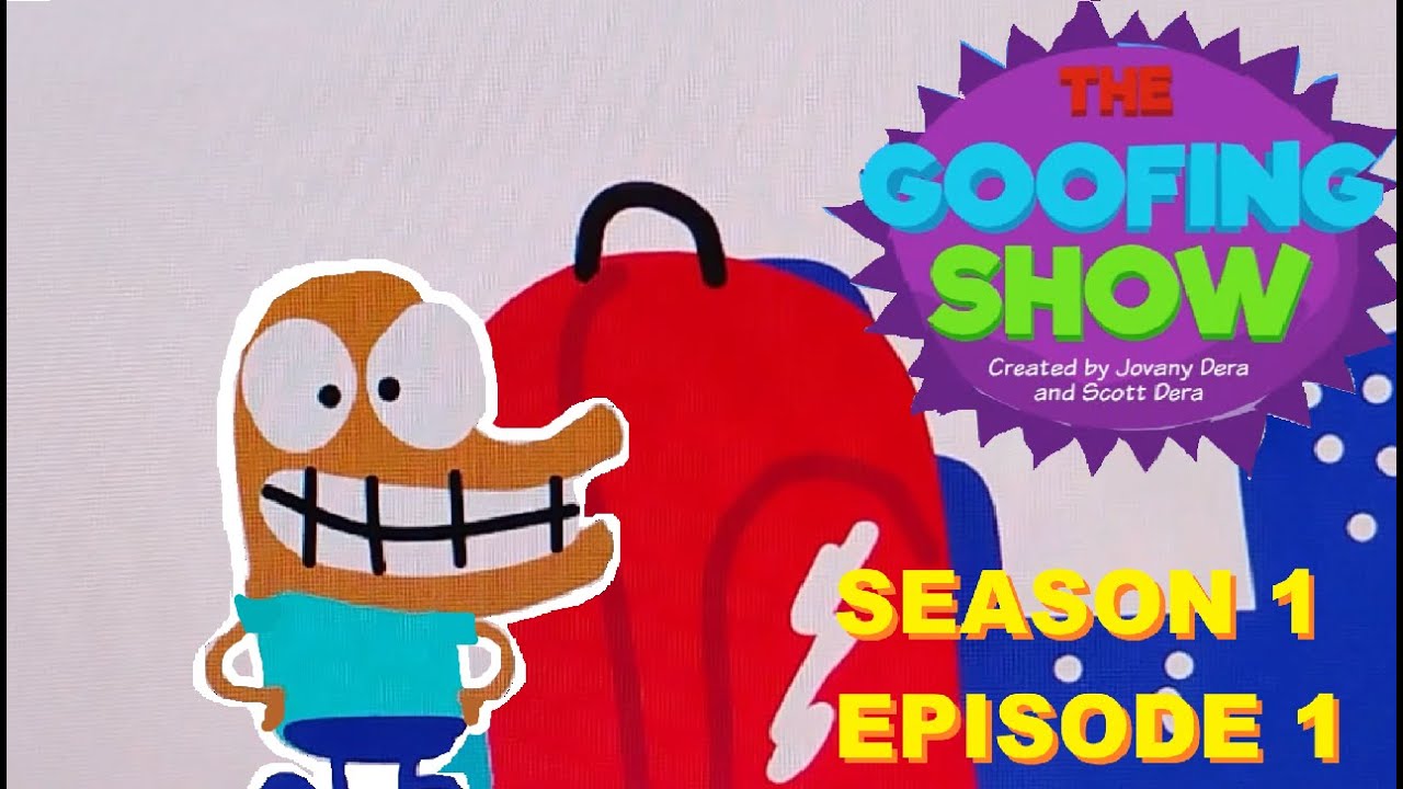 (OLD) The Goofing Show Short | Season 1 Episode 1 | Goofing and the ...