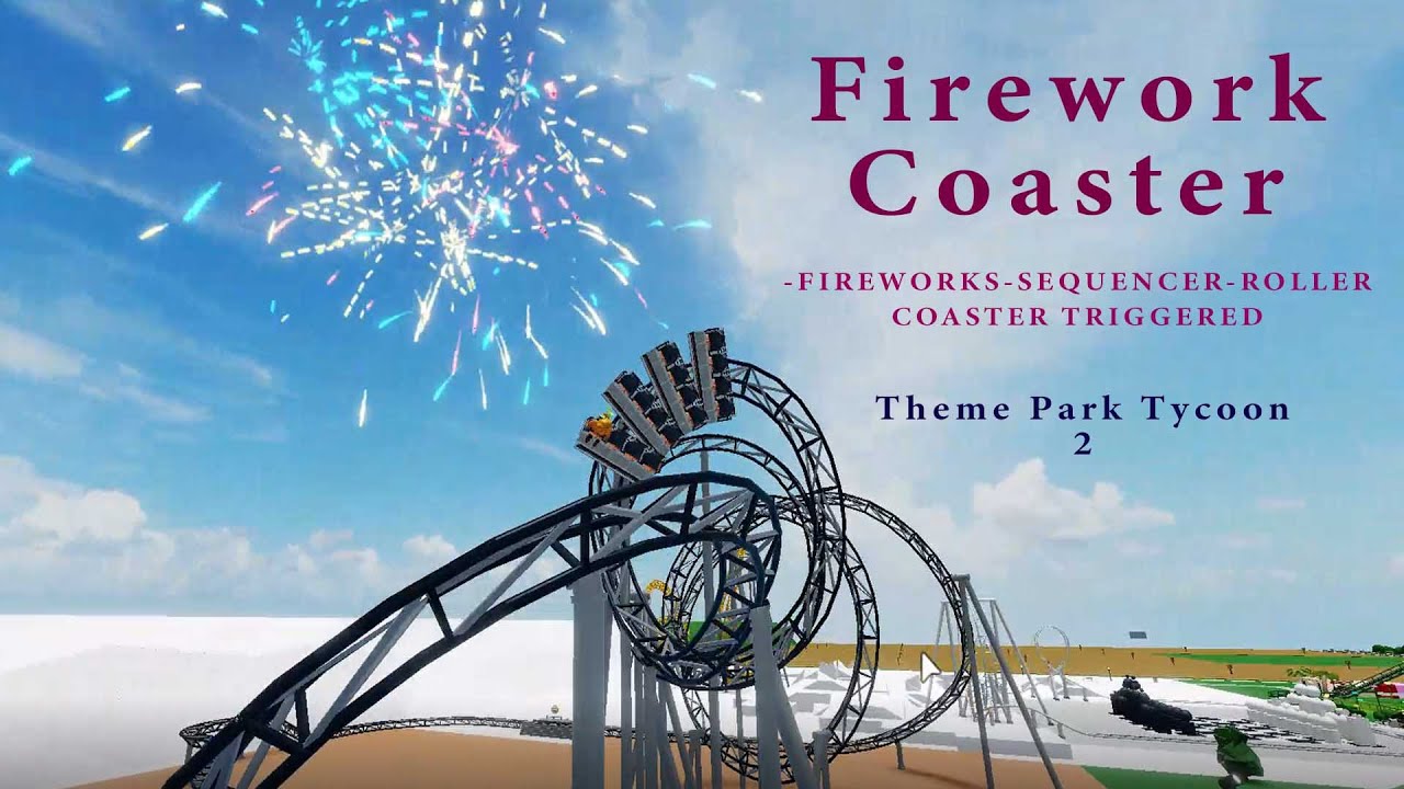 Firework Display Roller Coaster - Theme Park Tycoon 2 - YouTube