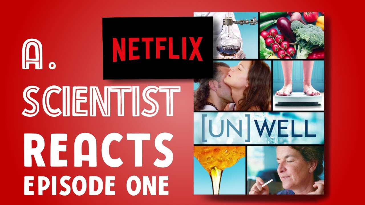 Unwell Ep 1 - Netflix - A Scientist Reacts - YouTube