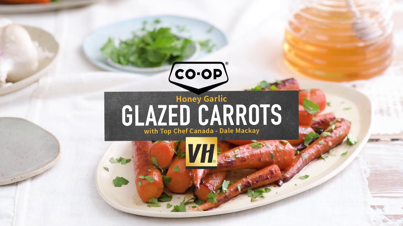 How to Make Honey Garlic Glazed Carrots with Chef Dale MacKay and VH ...