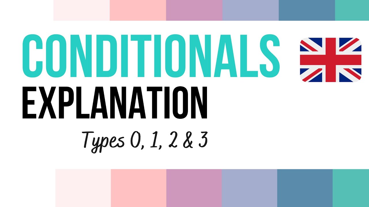 0, 1, 2 & 3 CONDITIONALS Explained 🇬🇧 Learn English Grammar - YouTube