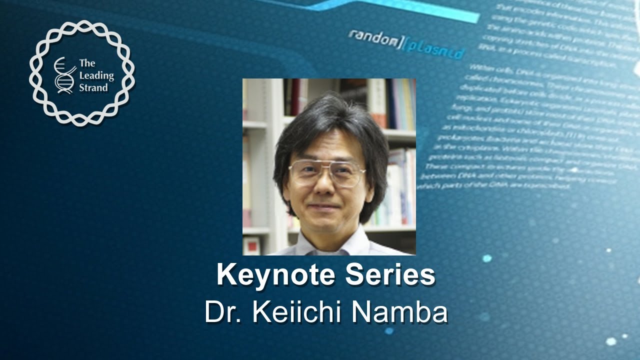 CSHL Keynote; Dr Keiichi Namba, Osaka University - YouTube
