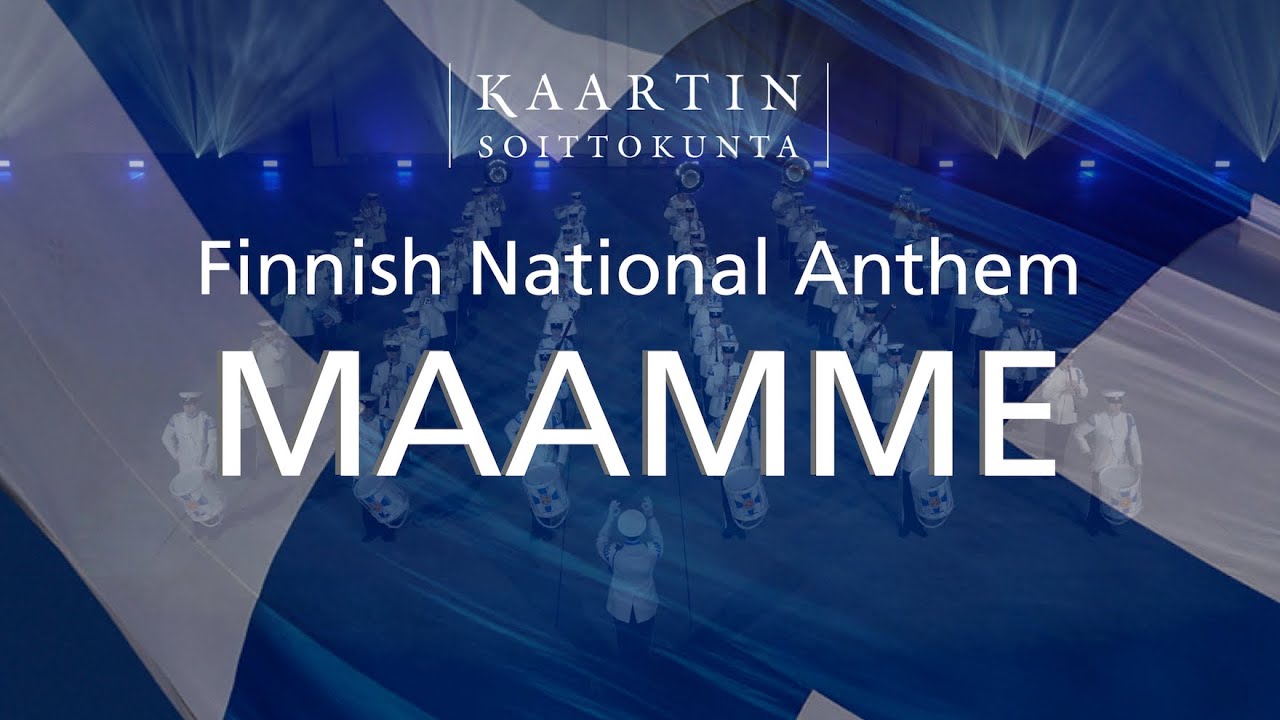Finnish National Anthem "MAAMME" - Kaartin soittokunta/The Guards Band ...