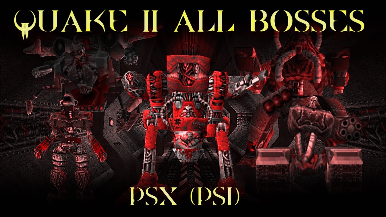 QUAKE 2 || all bosses || PSX (PS1) - YouTube