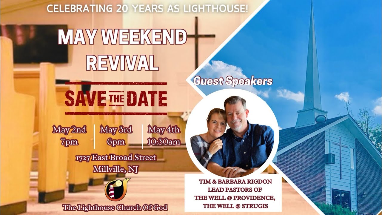 May Revival Service #3 Guest Speaker: Tim Rigdon LHCOG 20th Anniversary ...