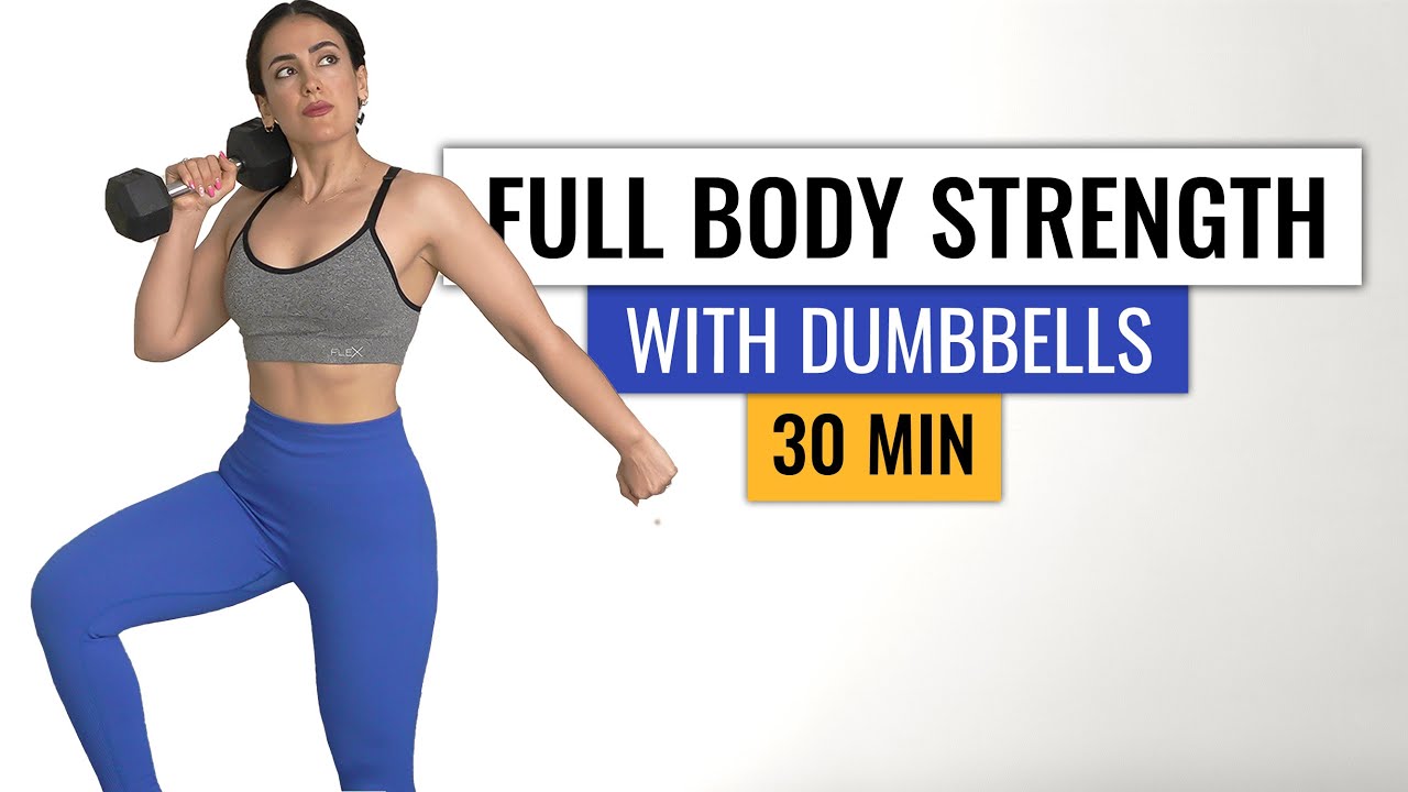 30 Minute strength training at home with Dumbbells: Full Body | Get ...