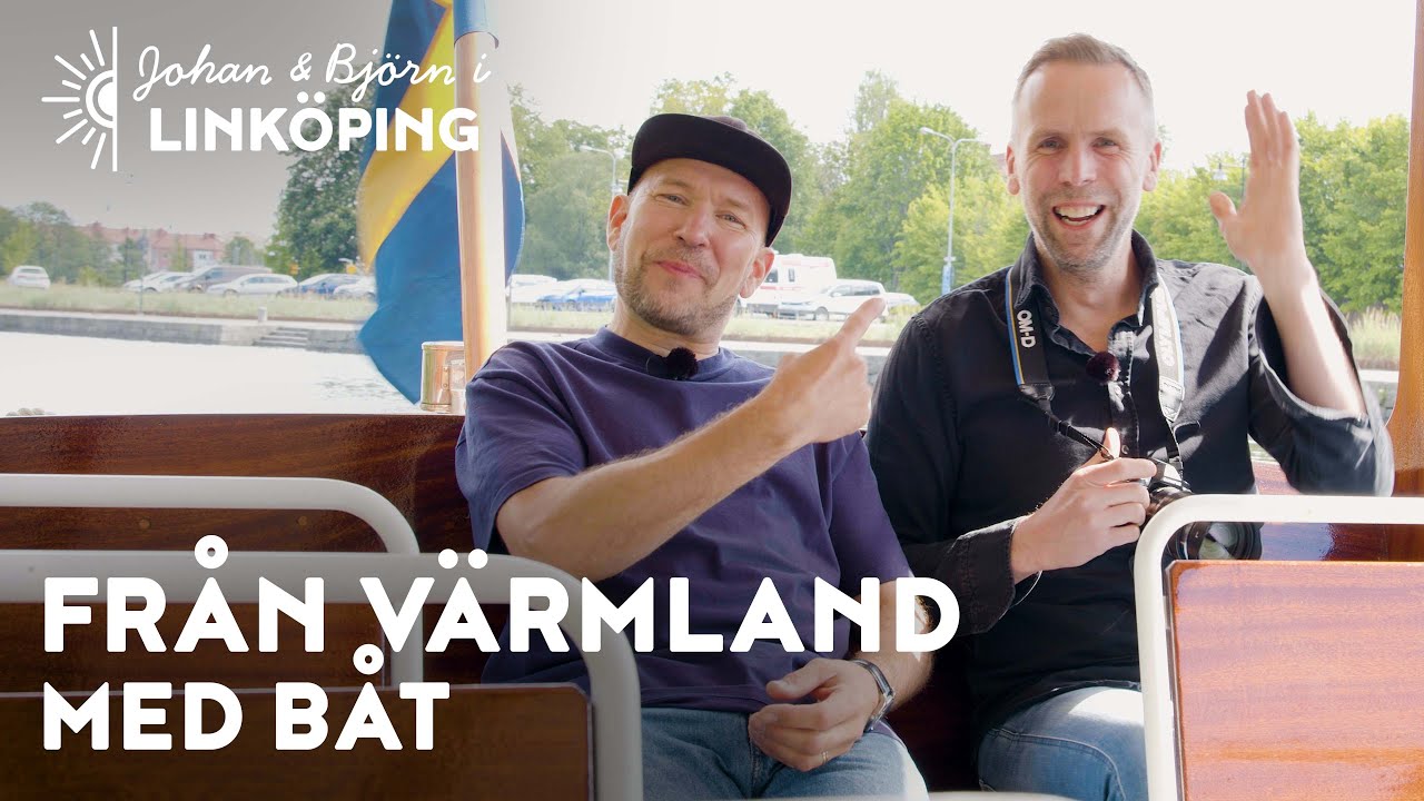 Johan & Björn i Linköping - Från Värmland med båt - YouTube