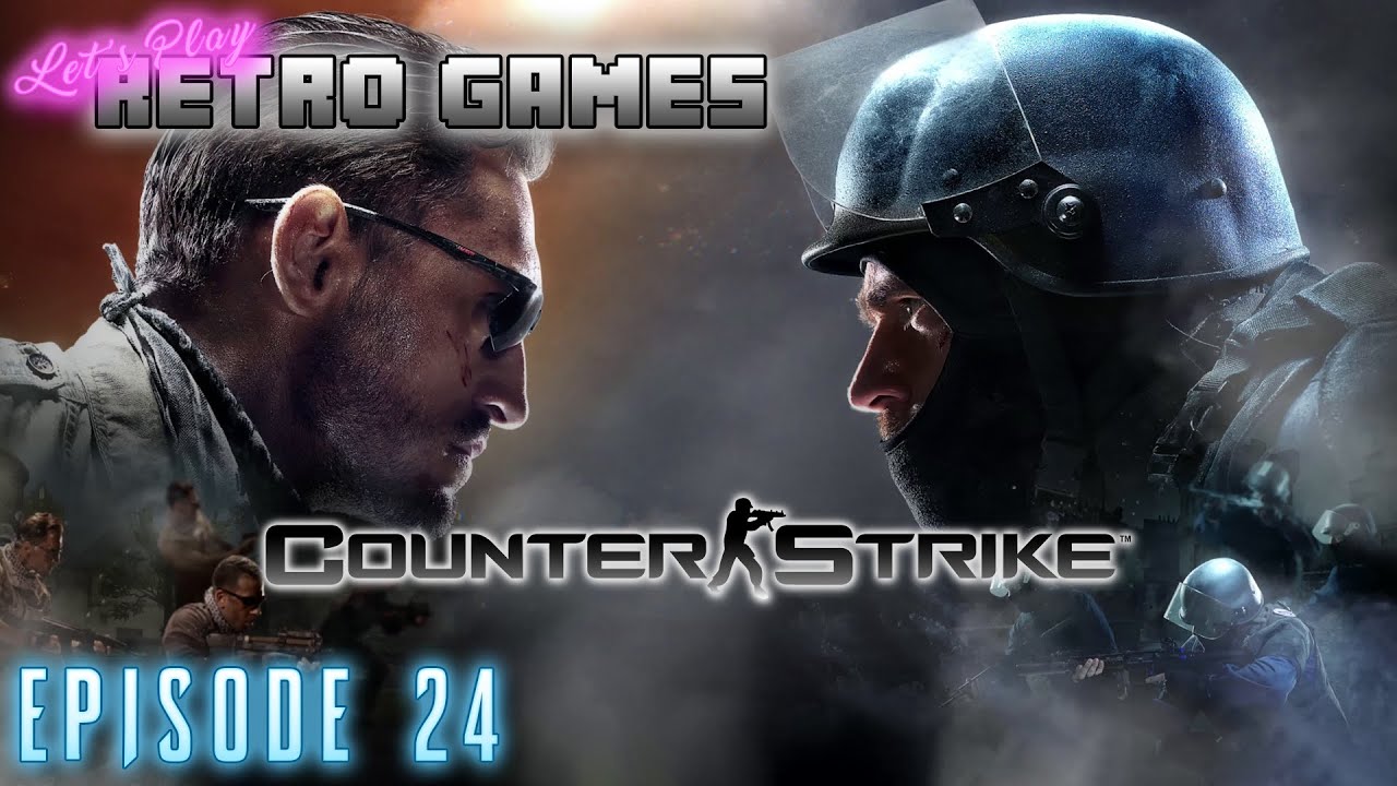 Retro Games Ep.24 | Counter-Strike (2000) Gameplay - YouTube