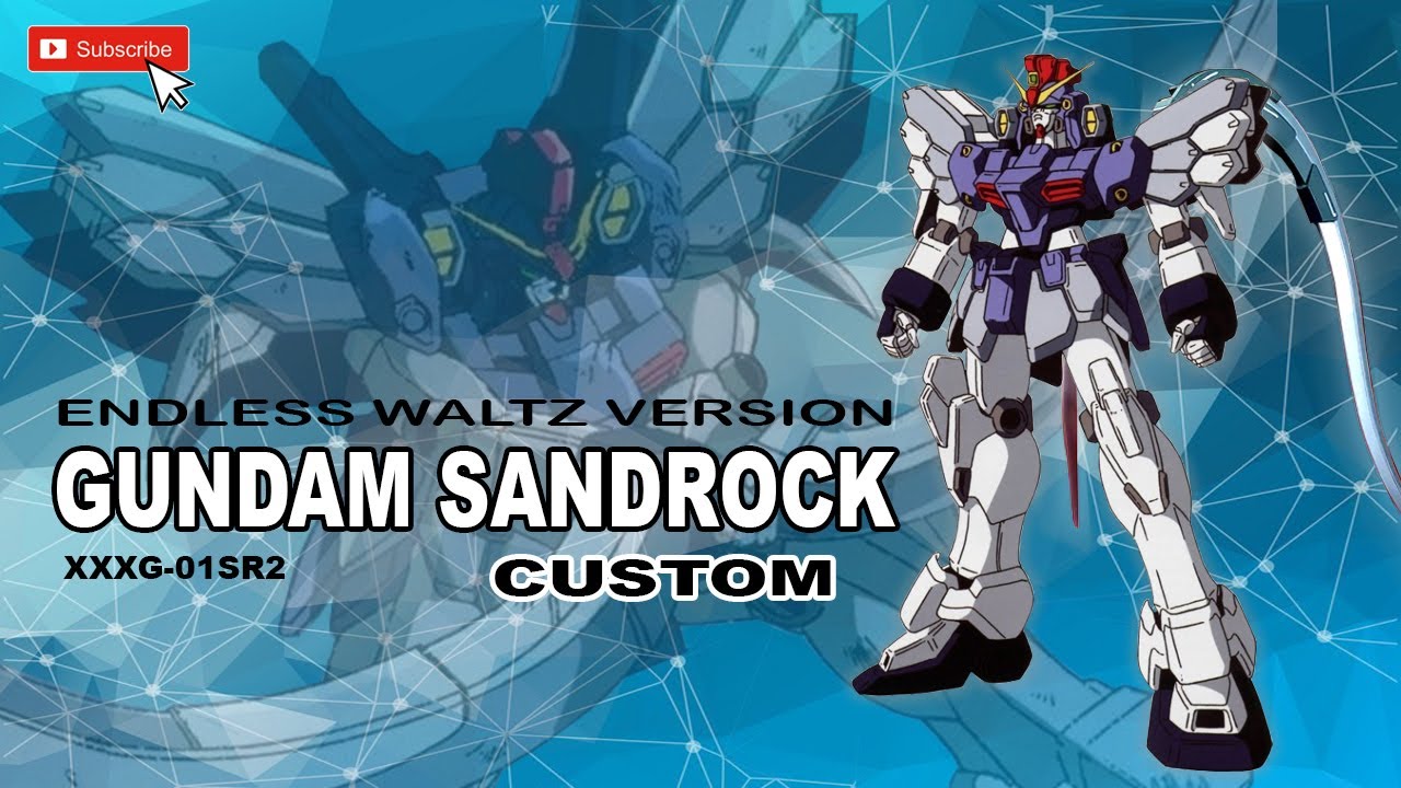Gundam Sandrock Custom l Endless Waltz version l Mobile Suit Review ...