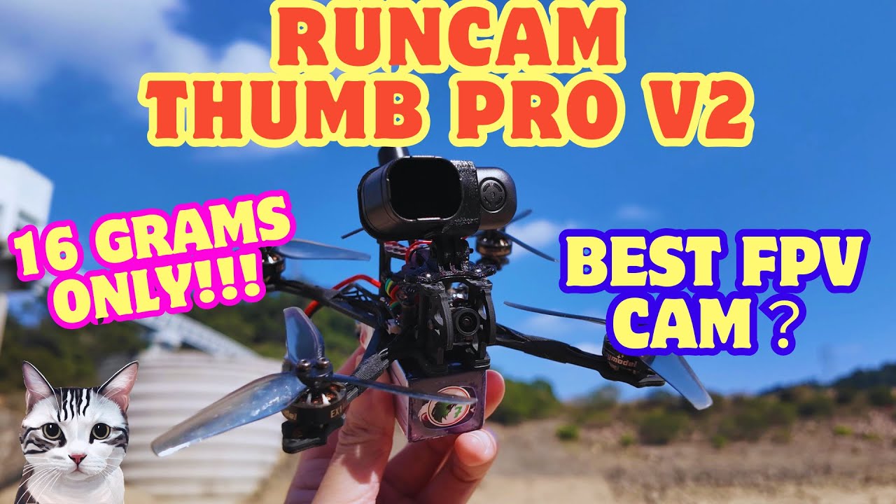 Best FPV cam 2024?丨Original footage of Runcam Thumb Pro丨Happymodel Crux ...