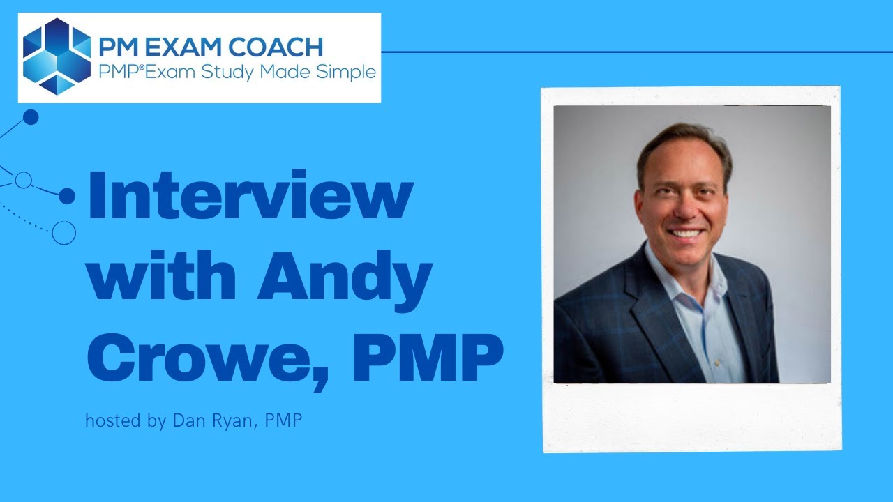 PMP Exam and Project Management Discussion with Andy Crowe, PMP ...
