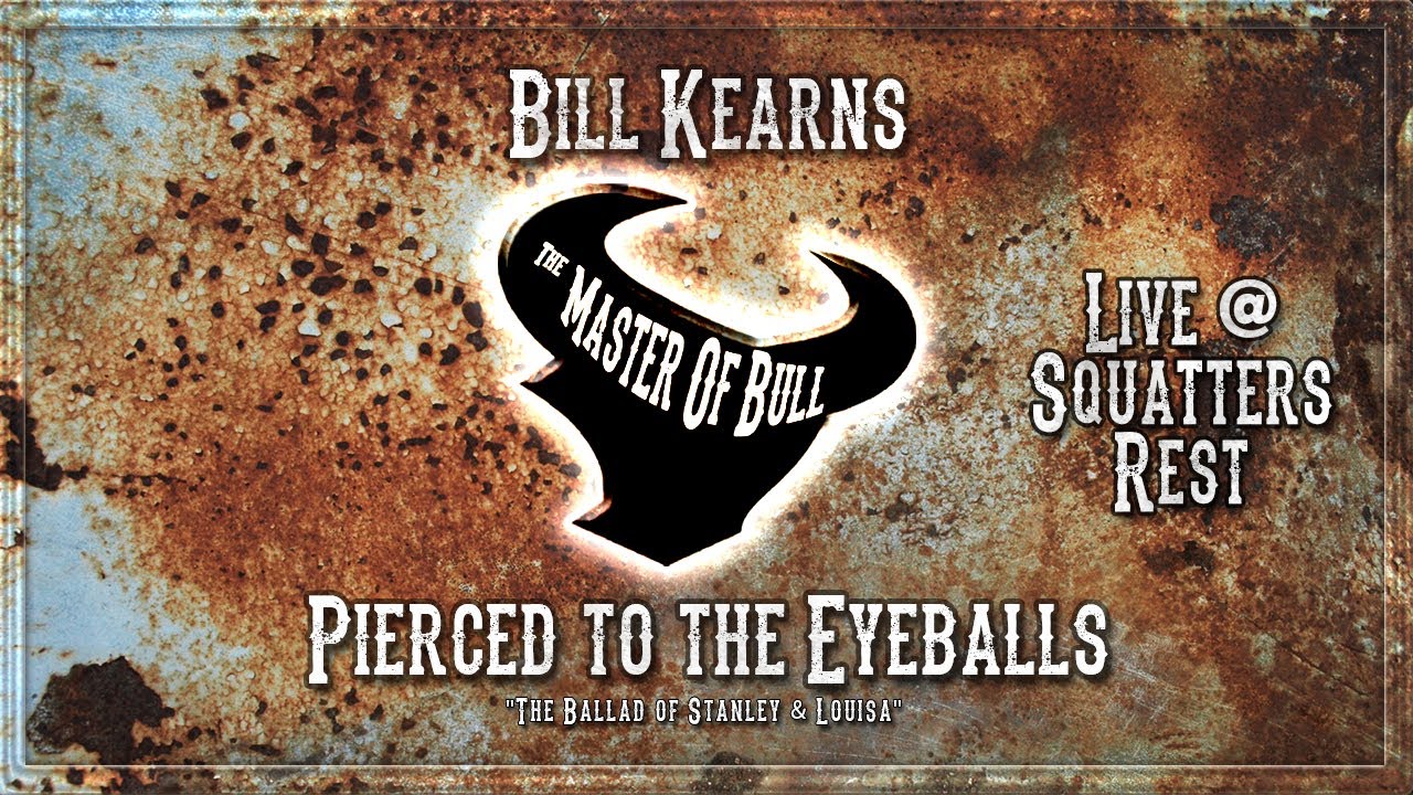 Pierced to the Eyeballs - Bill Kearns - YouTube