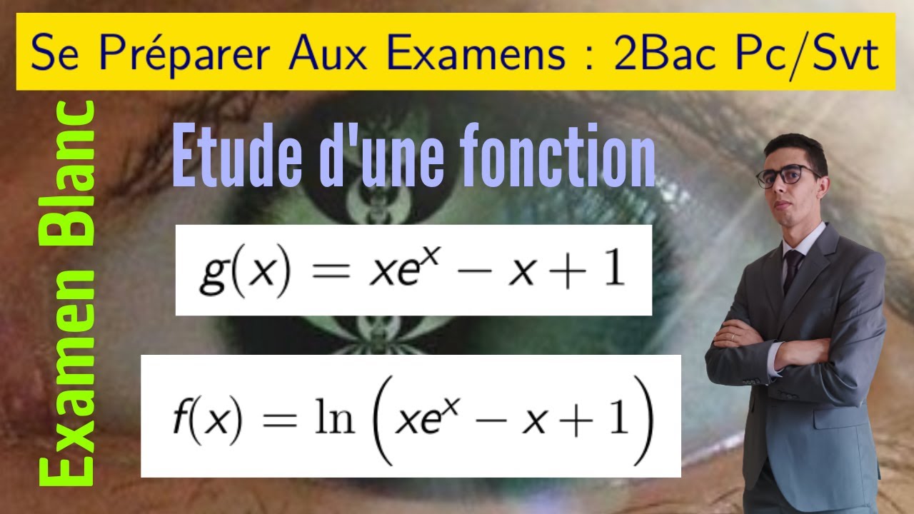 Fonctions exponentielles 2bac — Logarithmes — Etude d'une fonction — Exam Blanc — 2 Bac Pc/Svt ...