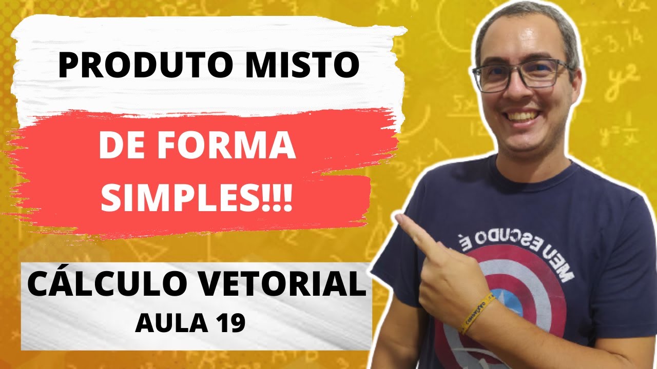 PRODUTO MISTO - CÁLCULO VETORIAL - AULA 19 - YouTube