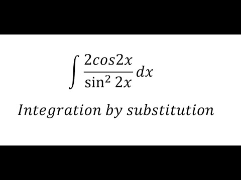 Calculus Help: Integral of 2cos2x/sin^2⁡ 2x dx - Integration by ...