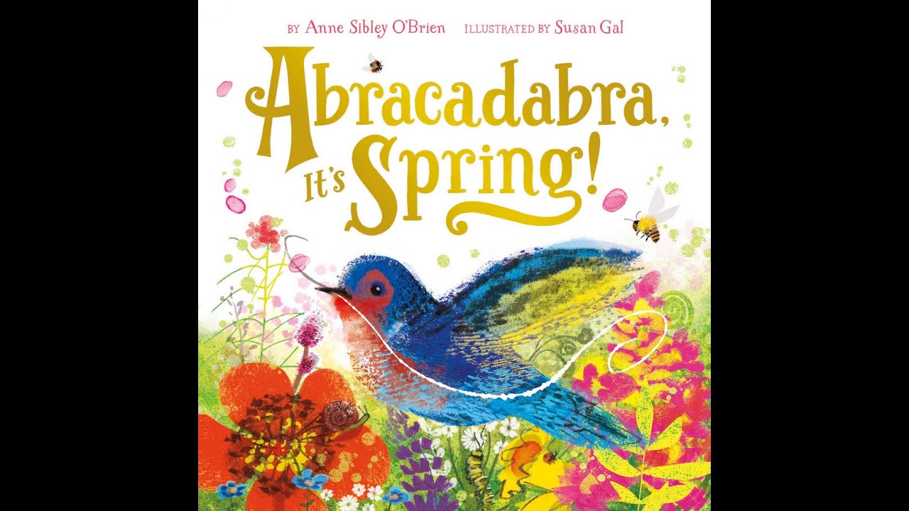 Abracadabra It's Spring! by Anne Sibley O'Brien - Music by Twin Musicom ...