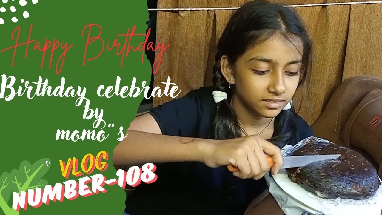 birthday vlog | new vlog video 2024 | vlog number 108 | momo bd vlogs | vlog bd | 108 best vlog ...