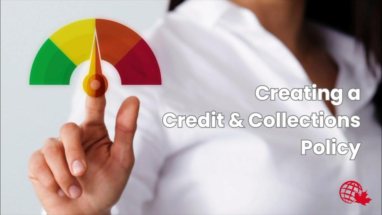How to Create a Credit & Collections Policy - YouTube