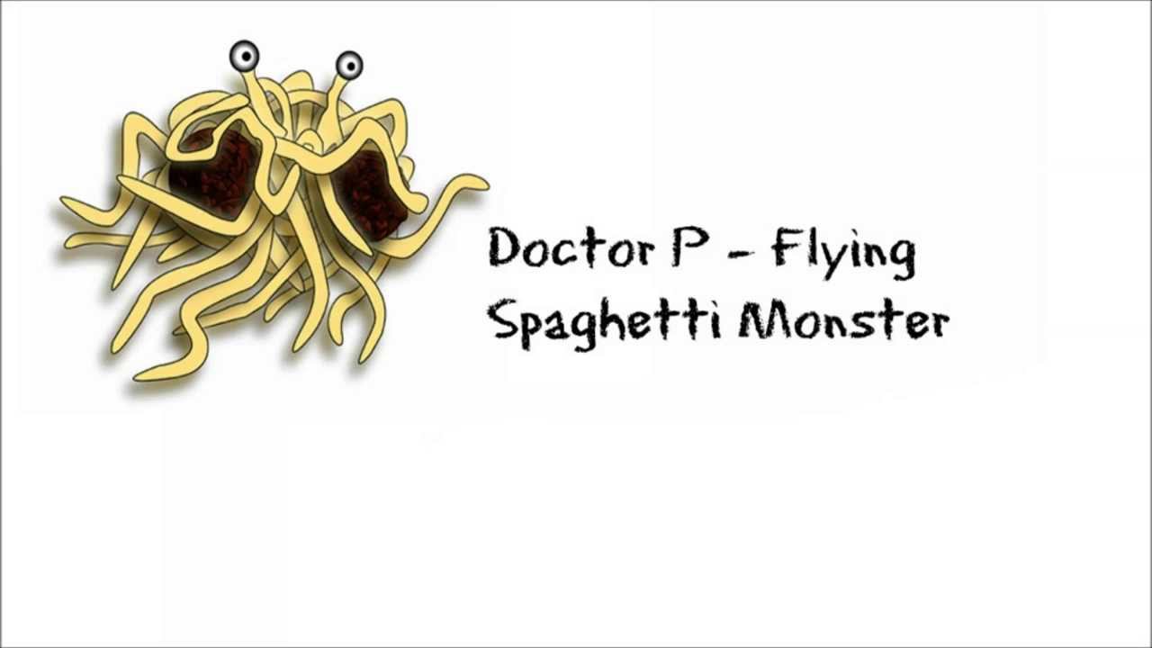 Doctor P - Flying Spaghetti Monster - YouTube