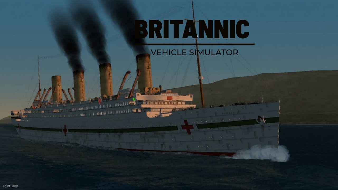 Britannic! | Vehicle Simulator - YouTube
