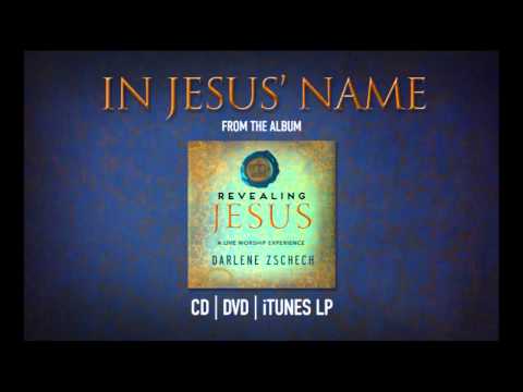 In Jesus Name - Darlene Zschech [ Official ]