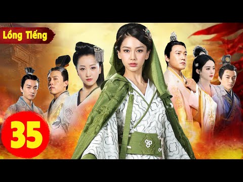 Phim Hay 2026 | VÂN TRUNG CA [Lồng Tiếng] - Tập 35 | Phim Bộ Trung Quốc Hay Nhất Mọi Thời Đại