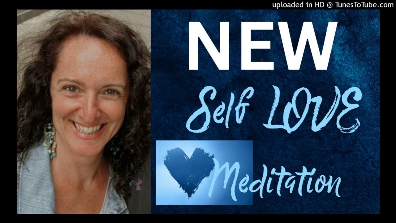 Self Love Meditation New With Music 💙 Youtube