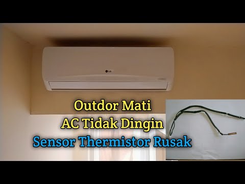 Outdoor ac mati hidup/sensor thermistor rusak - YouTube