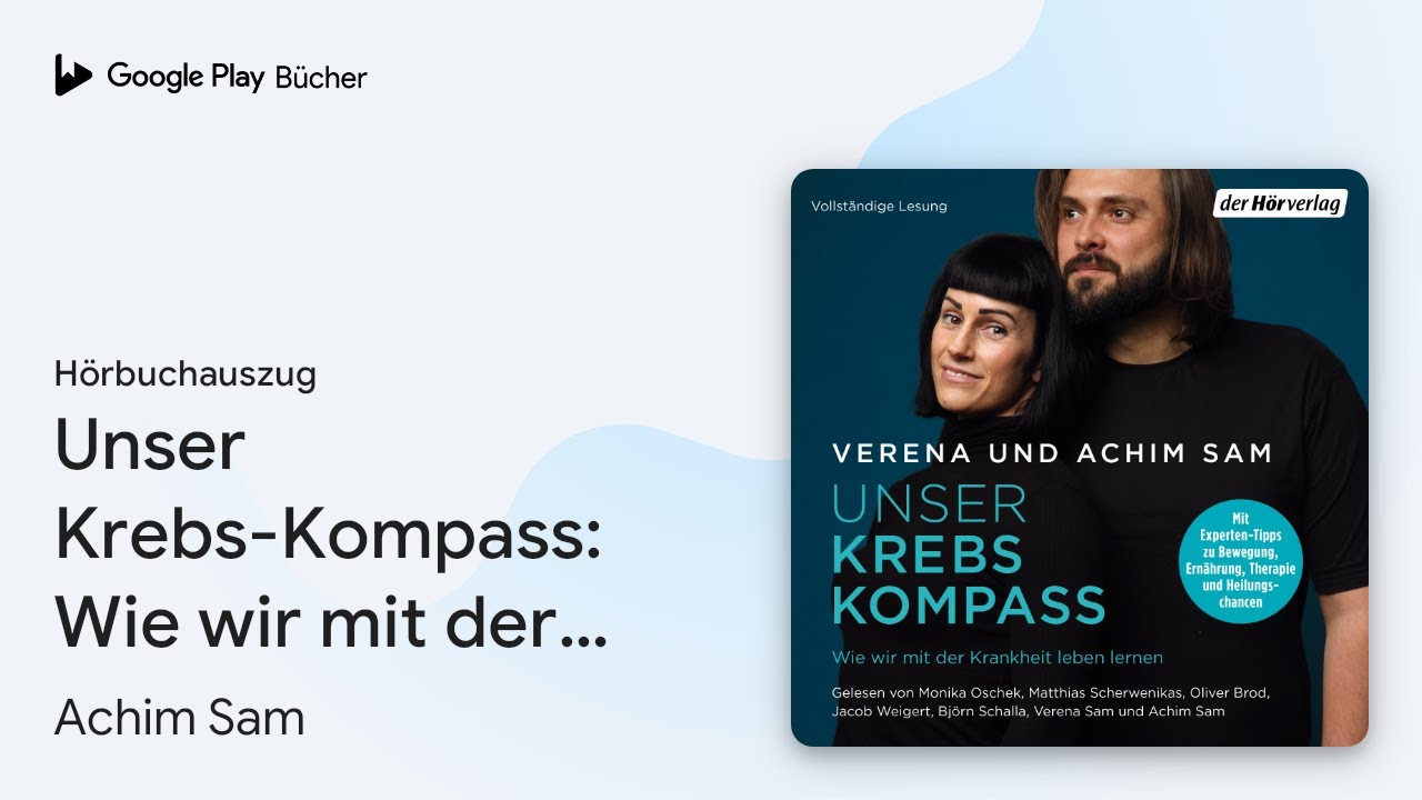„Unser Krebs-Kompass: Wie wir mit der Krankheit…“ von Achim Sam ...