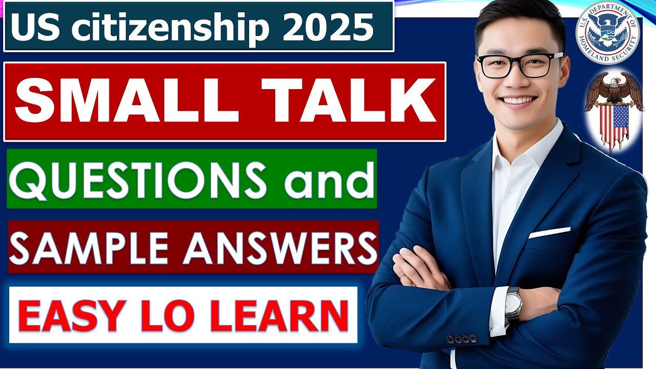 Common Small talk for US Citizenship Interview 2025 (Questions and ...