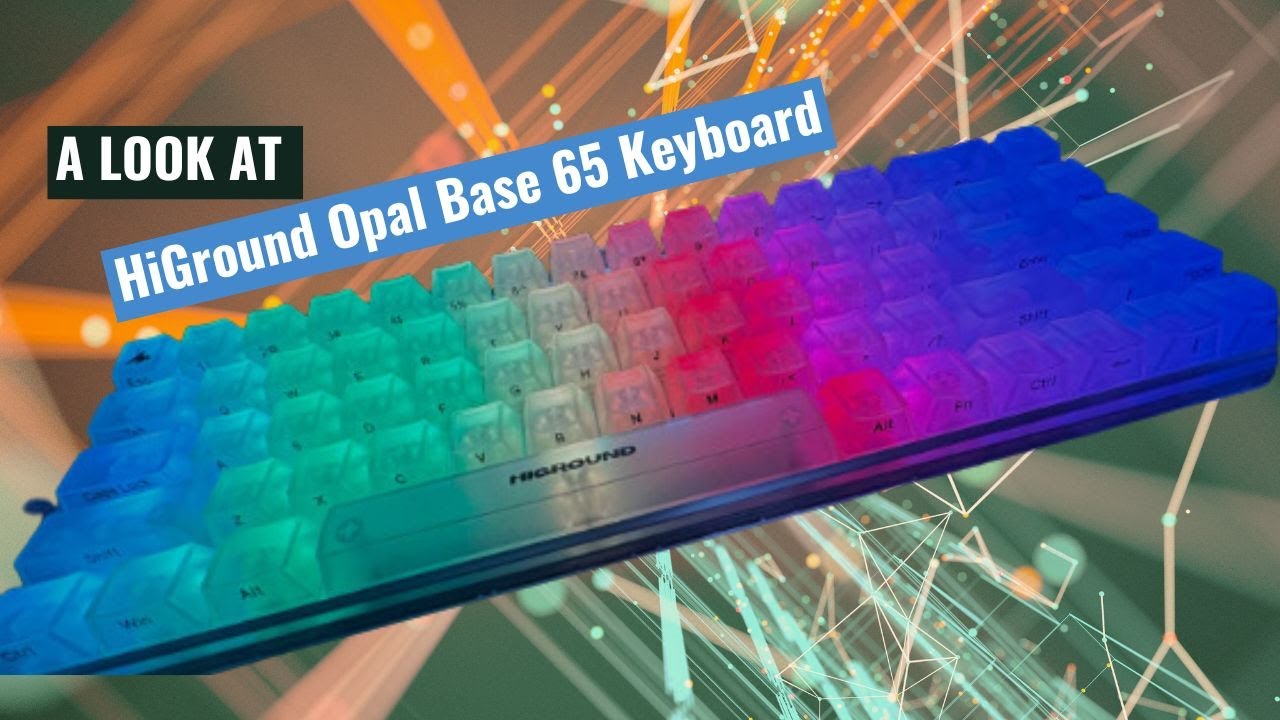 HiGround Opal Base 65 Keyboard Style Ov - YouTube