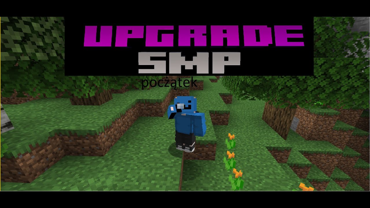 najgorszy start na upgrade smp - YouTube