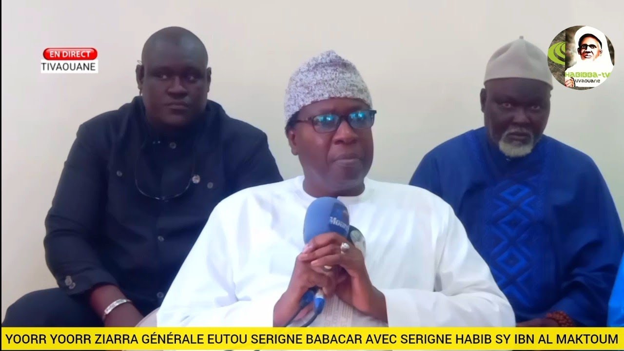 SERIGNE HABIB SY IBN AL MAKTOUM, L'INTÉGRALITÉ, DÉCLARATION, ZIARRA ...