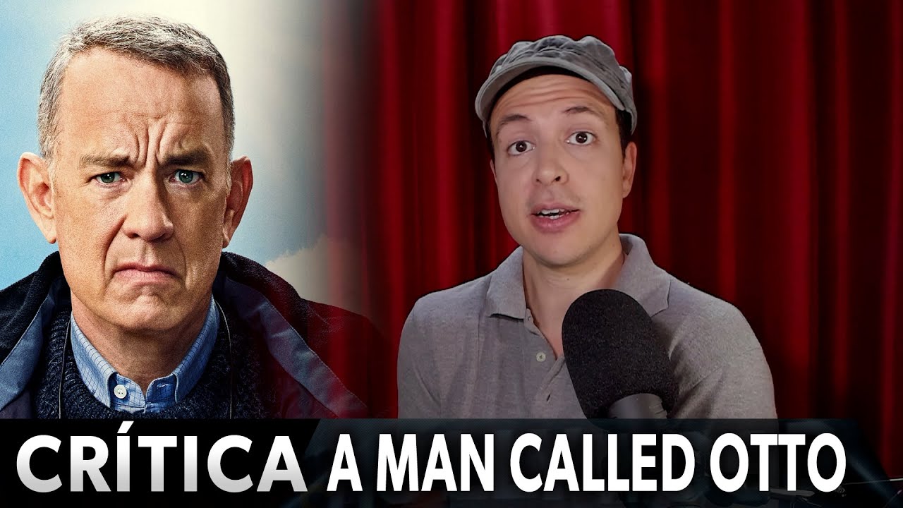 Crítica A MAN CALLED OTTO - Reseña de la Película Un Vecino Gruñón sin ...