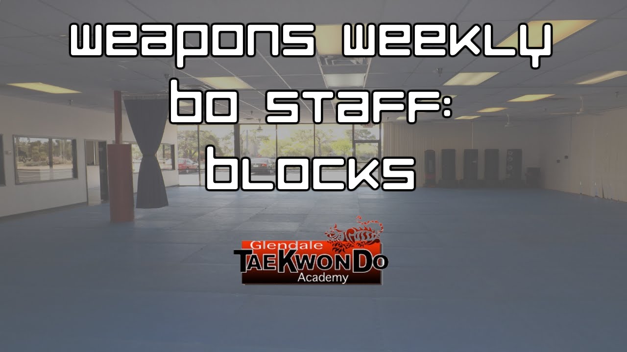 Weapons Weekly (Bo Staff): Blocks - YouTube