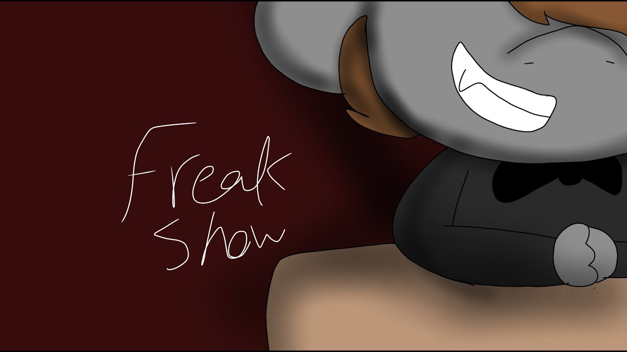 Freak show meme//liony//ft. Some ppl - YouTube