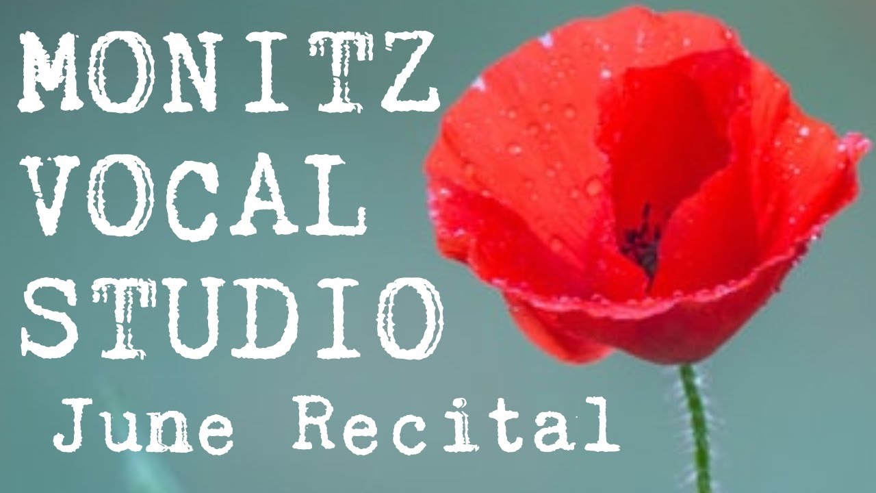 June Recital 2023 - Monitz Vocal Studio - YouTube