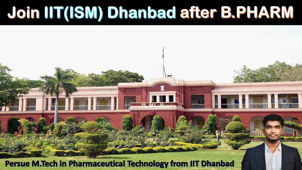 Join IIT Dhanbad after B. Pharm I Cut Off I M.Tech in Pharmaceutical ...