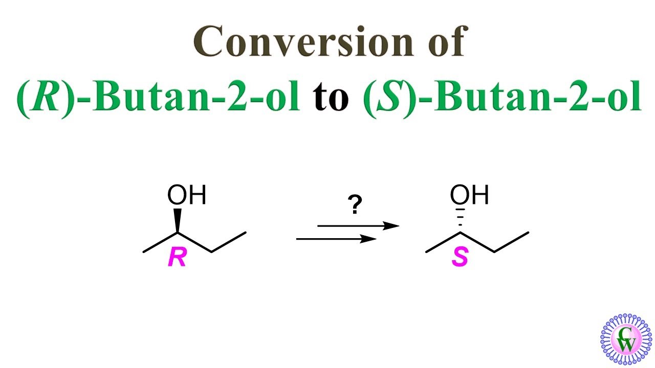 R-Butan-2-ol to S-butan-2-ol - YouTube