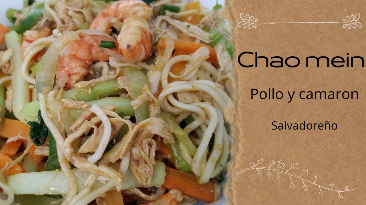Chao Mein de pollo y camarones - YouTube