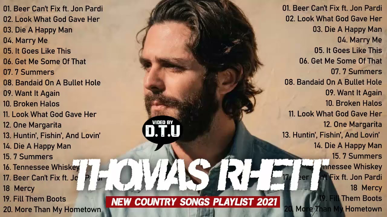 Thomas Rhett Best Songs Full Playlist 2021 - NEW Country Music Playlist ...