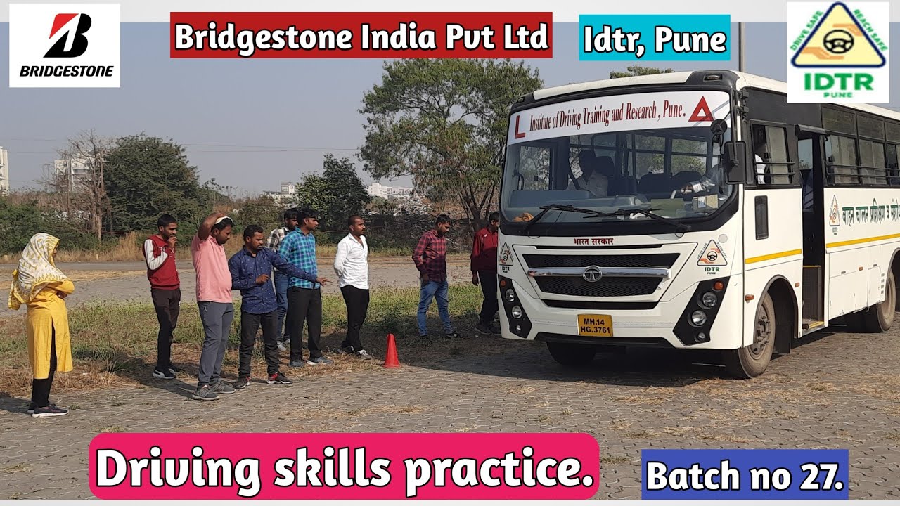 Batch no 27. Driving skills practice. Tanaji Walunjkar. Idtr, Pune ...