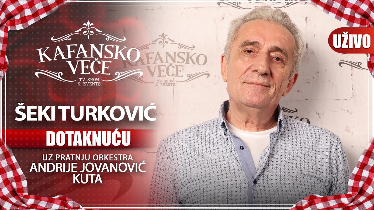 SEKI TURKOVIC - DOTAKNUCU I UZIVO I (ORK. ANDRIJA JOVANOVIC KUTA) I ...