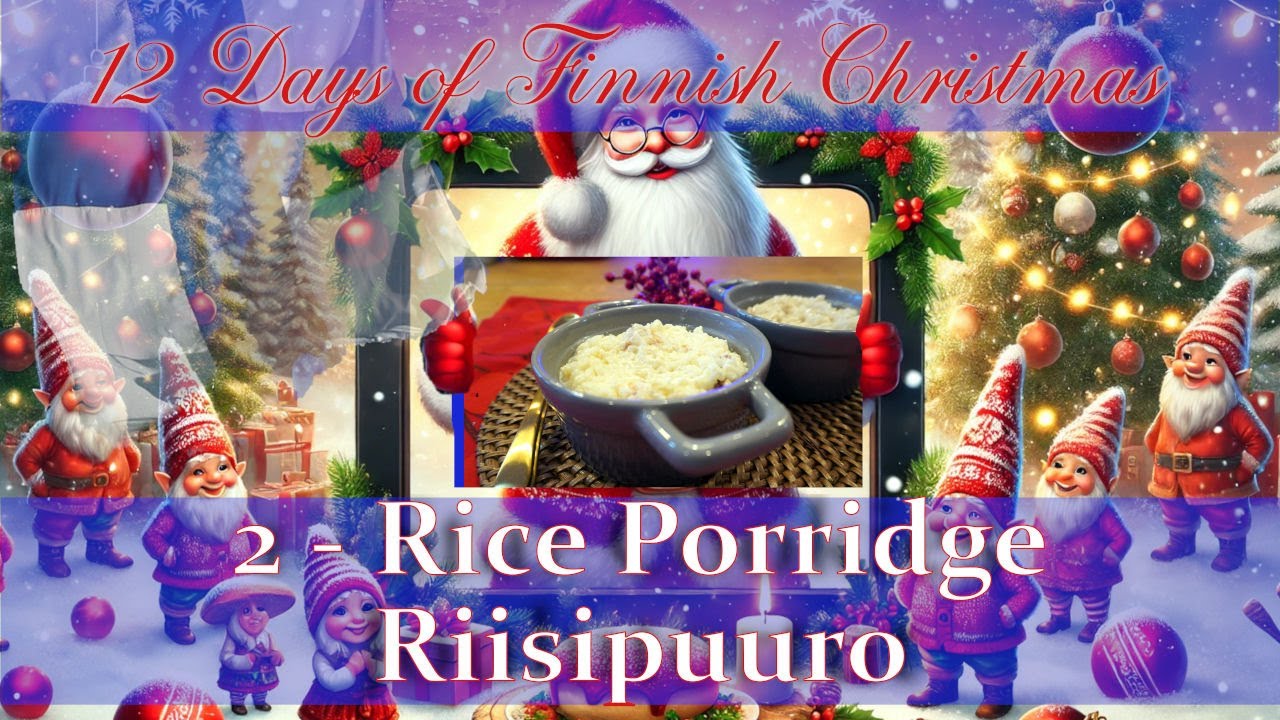 12 Days of Finnish Christmas 2 : Rice Porridge | Riisipuuro - YouTube