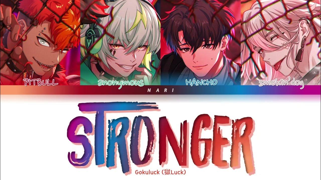 Gokuluck (獄Luck) 'STRONGER' Paradox Live (パラライ) Color Coded Lyrics (歌詞) KAN/ROM/ENG - YouTube Music