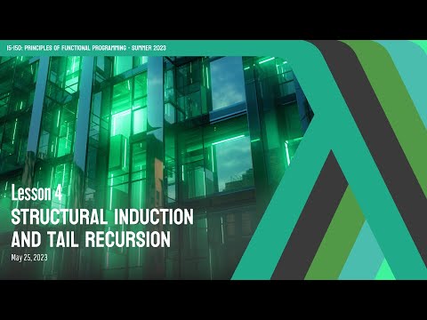 4. Structural Induction and Tail Recursion | CMU Principles of Functional Programming M23 - YouTube