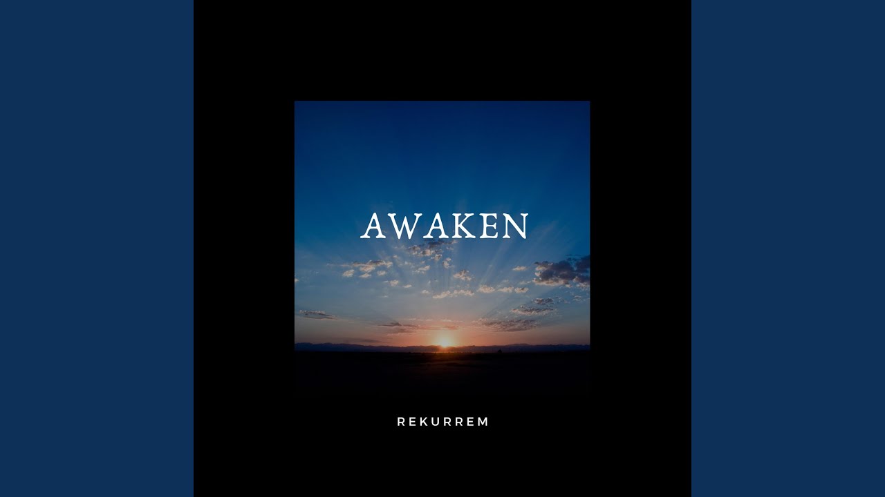 Awaken - YouTube