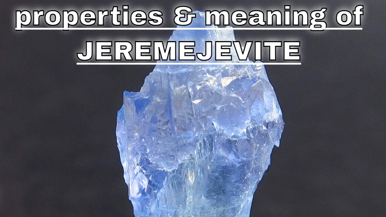 Jeremejevite Meaning Benefits and Spiritual Properties - YouTube