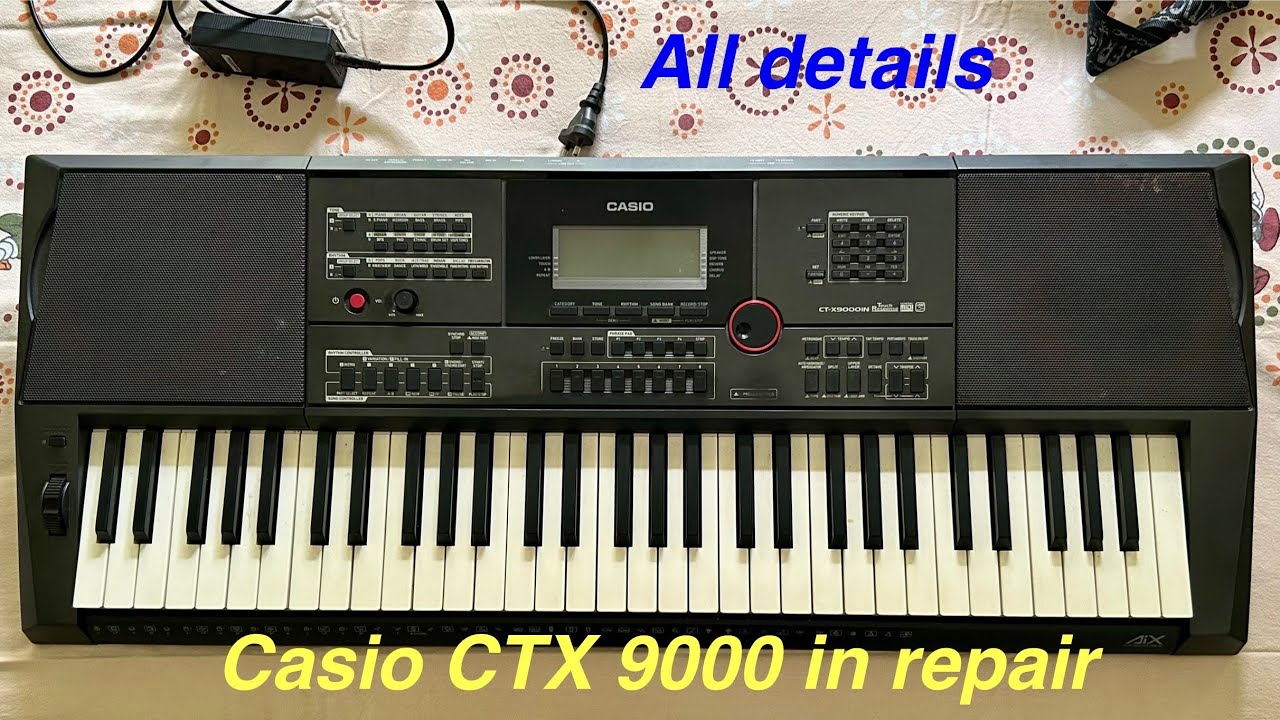 Casio CTX 9000 in keyboard repair. Power problem, key problem, sound ...